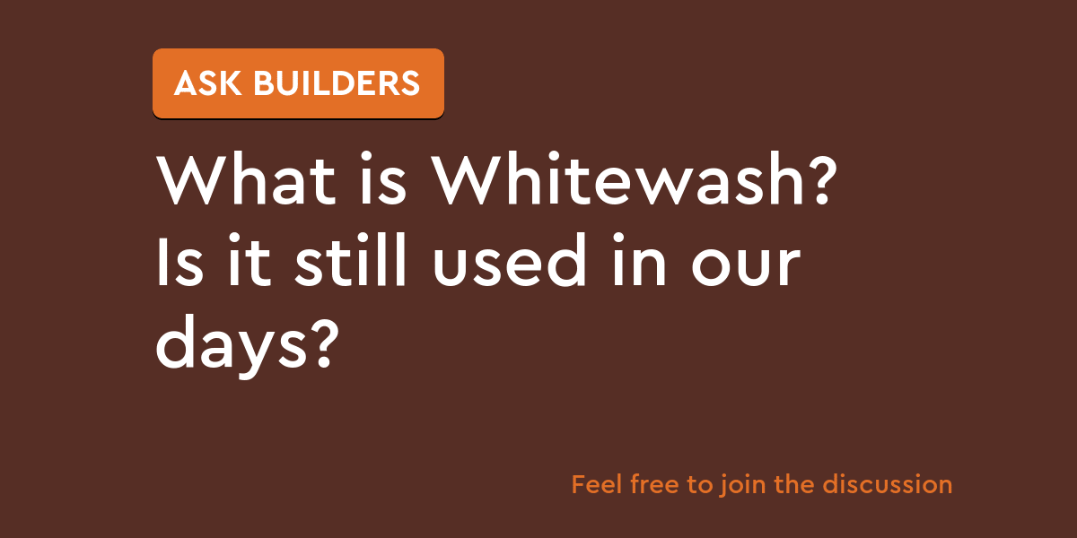 What is Whitewash? Is it still used in our days? - Ask Builders