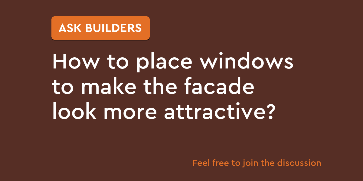 How to place windows to make the facade look more attractive? - Ask ...